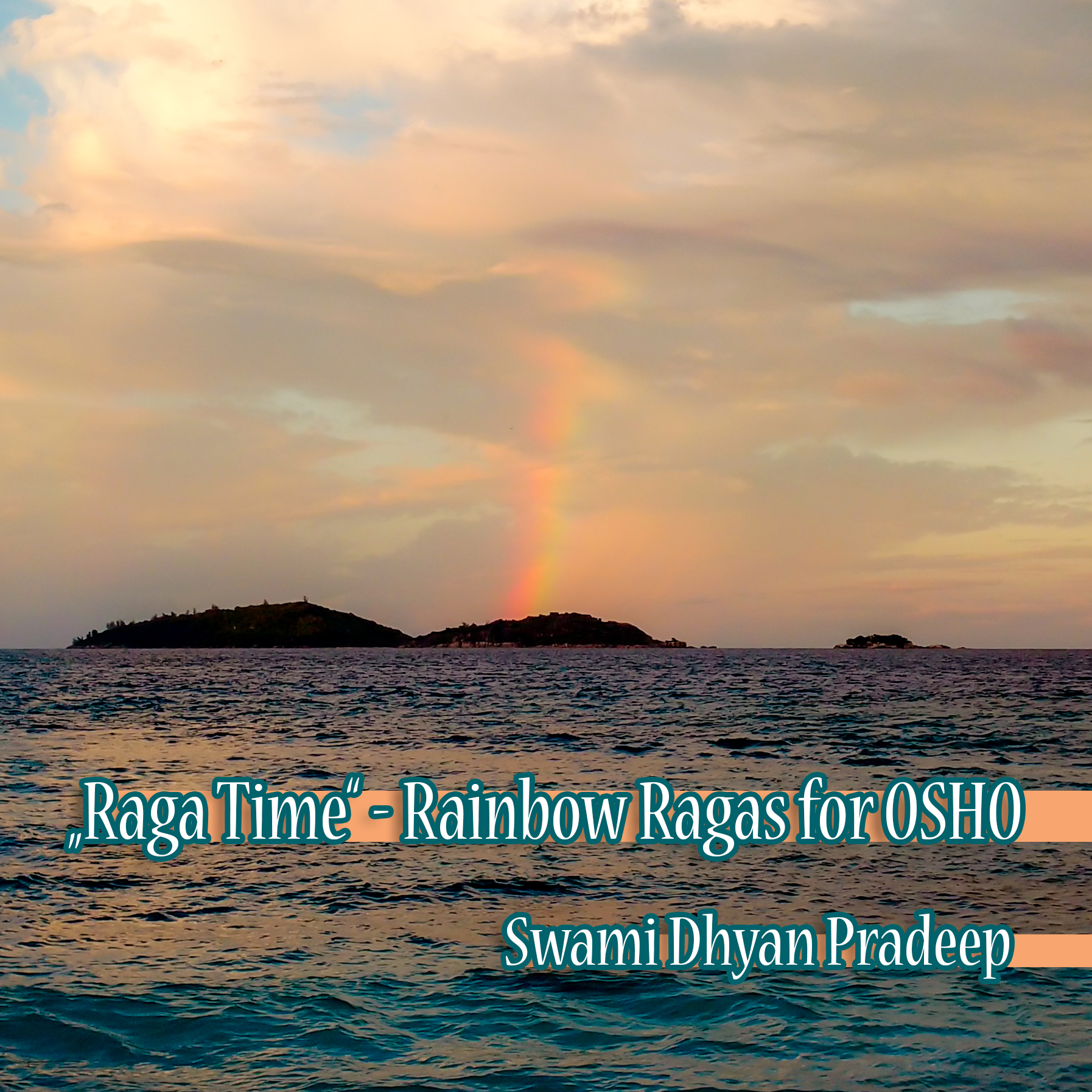 19.01.2018: Veröffentlichung CD „Raga Time: Rainbow Ragas für Osho“ in ...